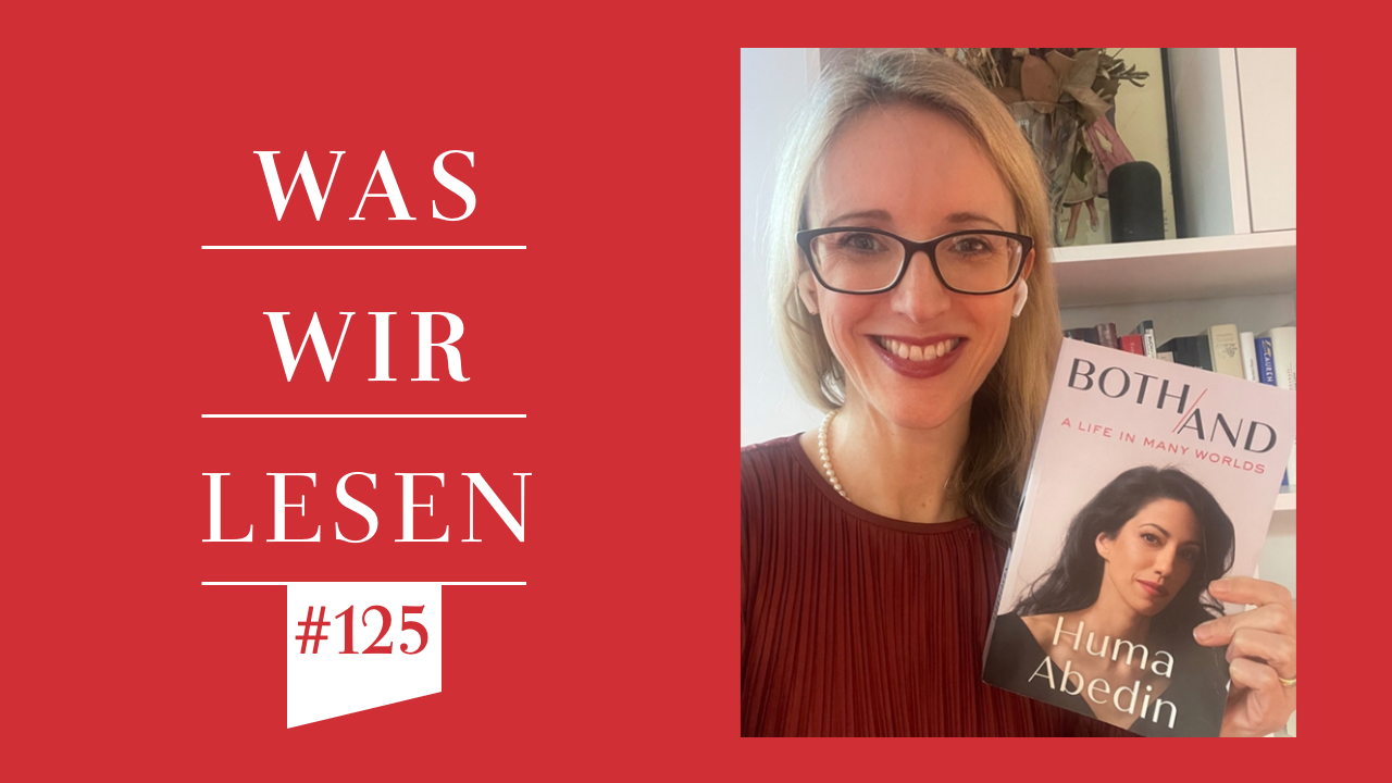 Alena Buyx empfiehlt die Autobiografie von Huma Abedin »Both/And. A ...